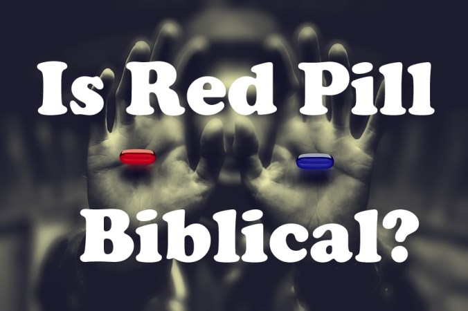 Is Red Pill Biblical? – Biblical Gender Roles